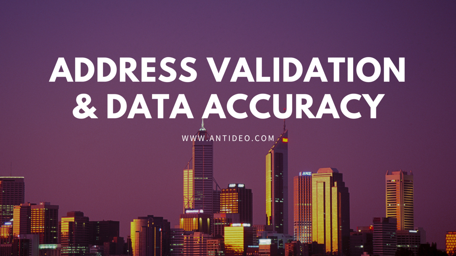 Address Validation for Enhancing Data Accuracy - Antideo