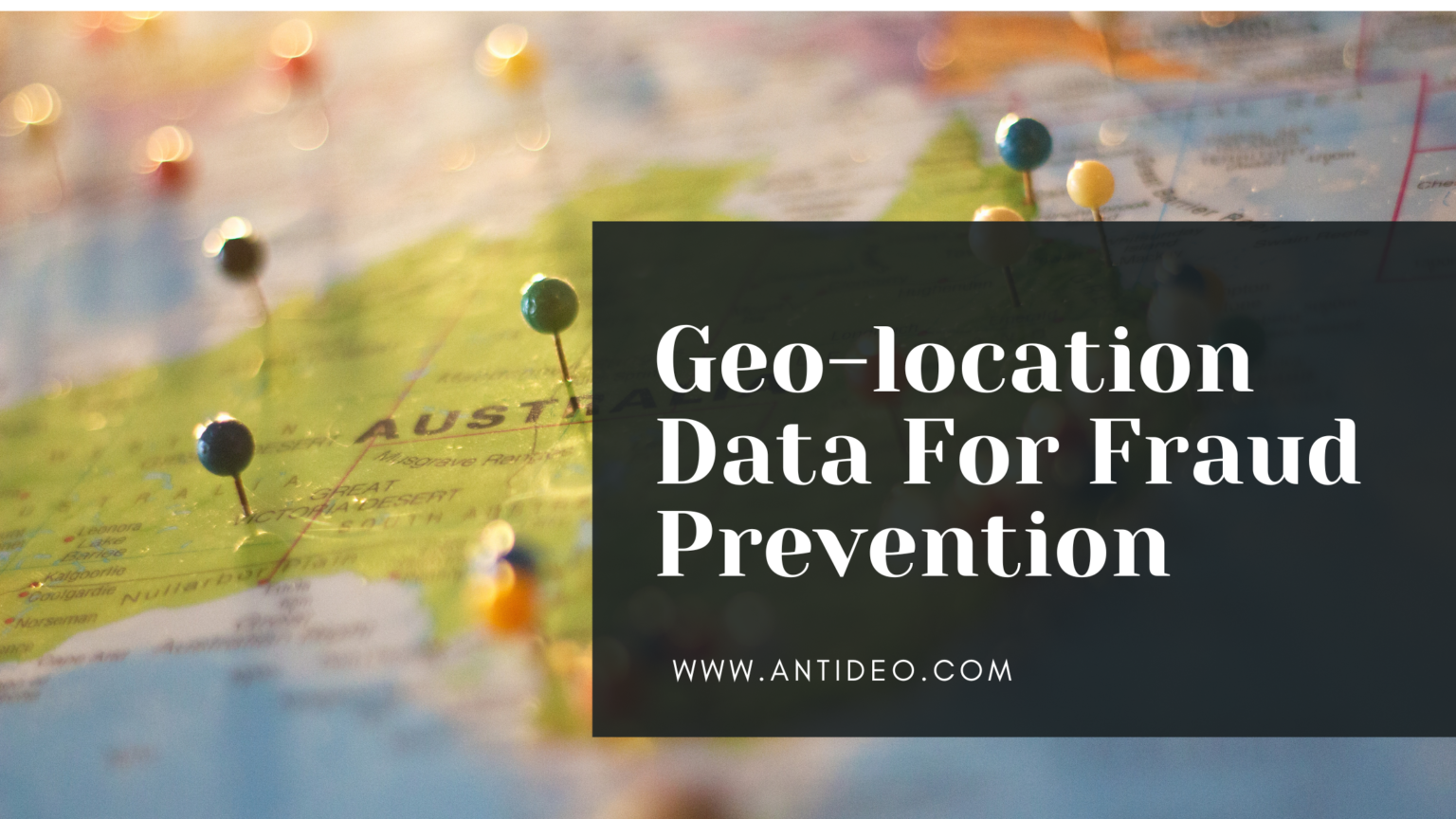 Role of geolocation data in fraud prevention - Antideo